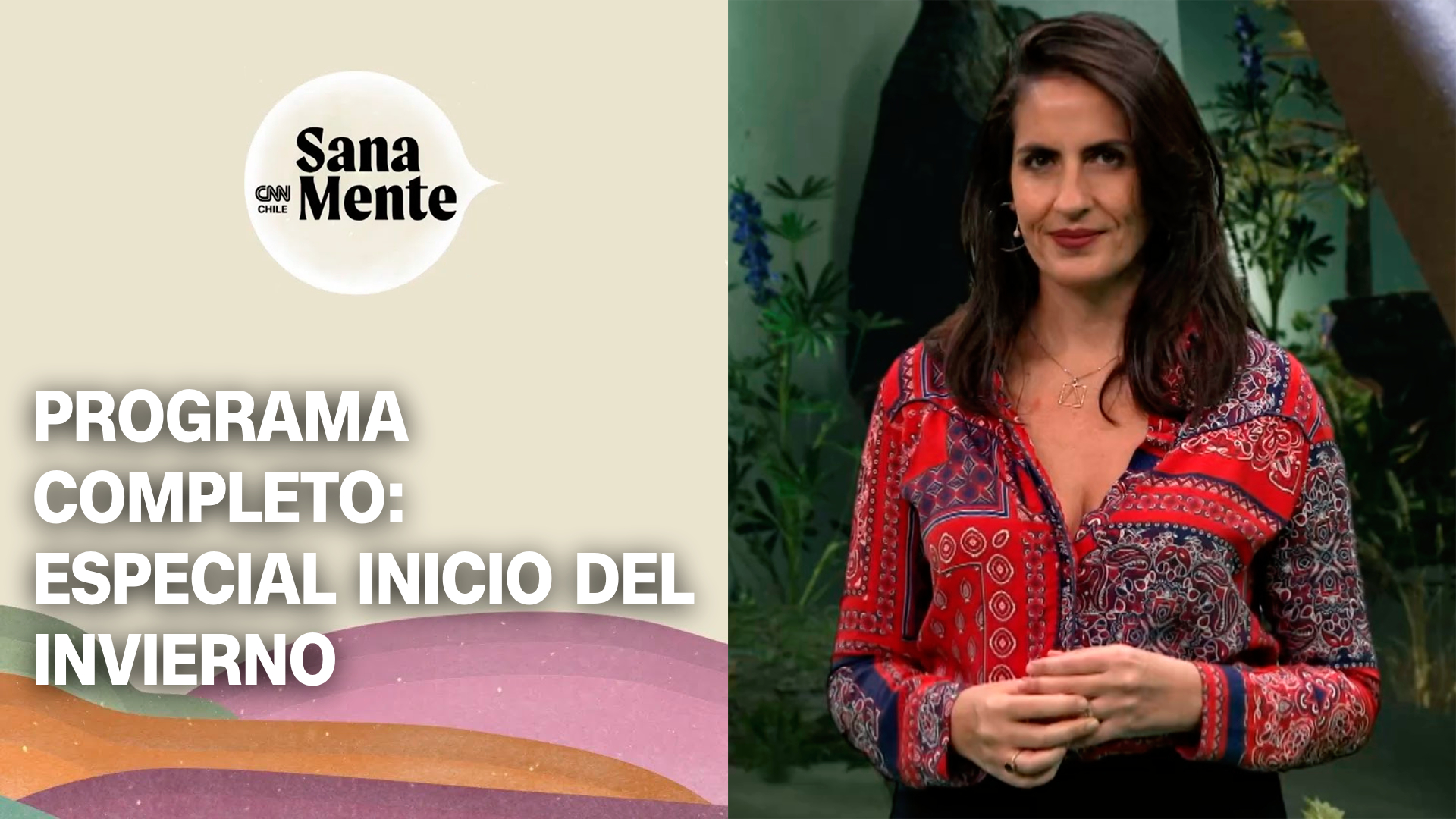 Sana Mente 2024: Capítulo especial de inicio de vacaciones de invierno